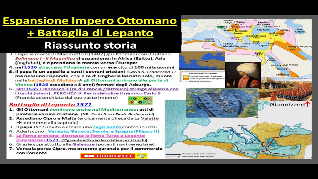 ESPANSIONE IMPERO OTTOMANO + BATTAGLIA DI LEPANTO riassunto Storia - YouTube