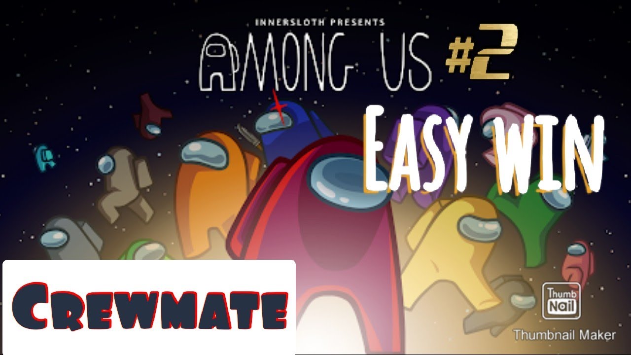 Crewmate easy win !! must watch -Among us! #2 - YouTube