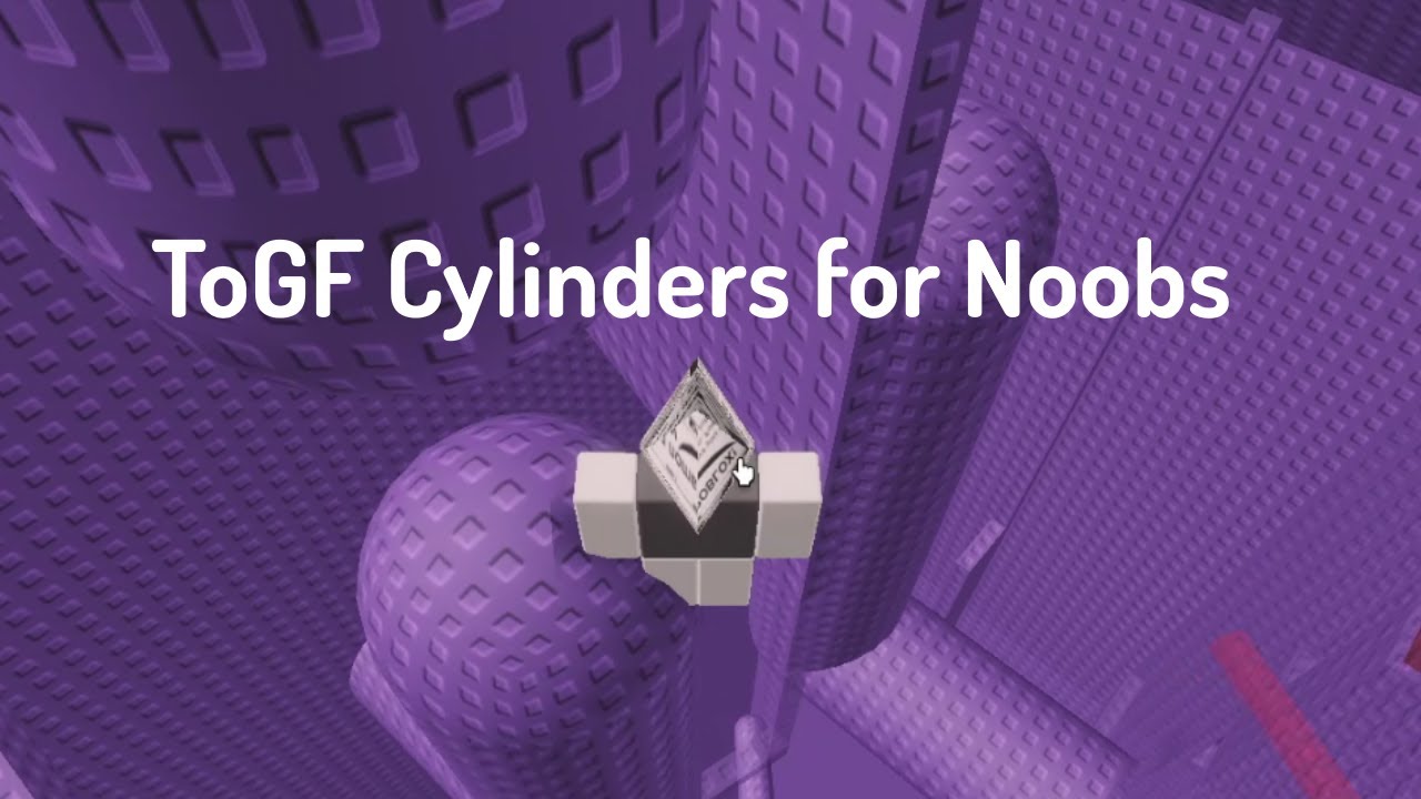 ToGF Cylinders for Noobs - YouTube