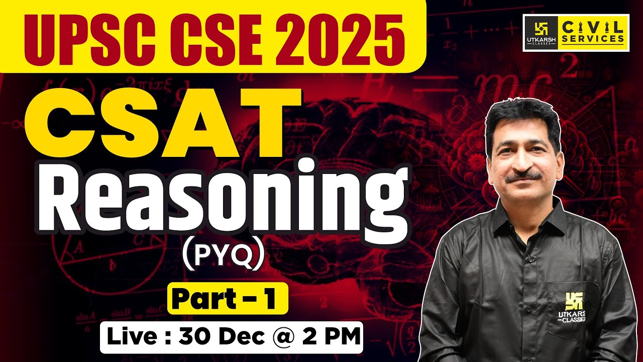 Csat Reasoning Pyq Part 1 Upsc Cse 2025 By Anil Sir Upsc Utkarsh Youtube