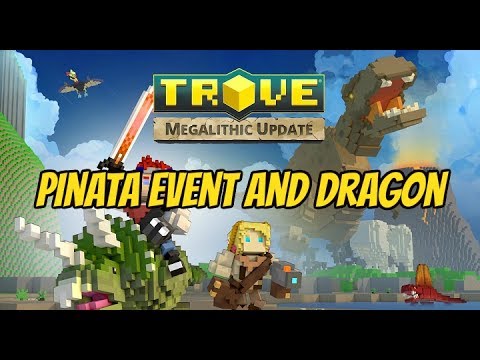 Trove Pinata Event and Dragon - YouTube