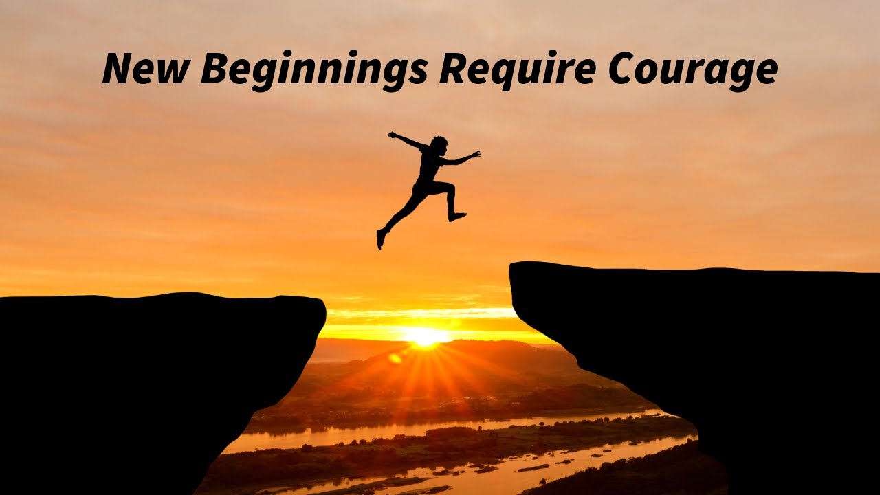 New Beginnings Require Courage | How to Walk Boldly Into Your Next Season - YouTube