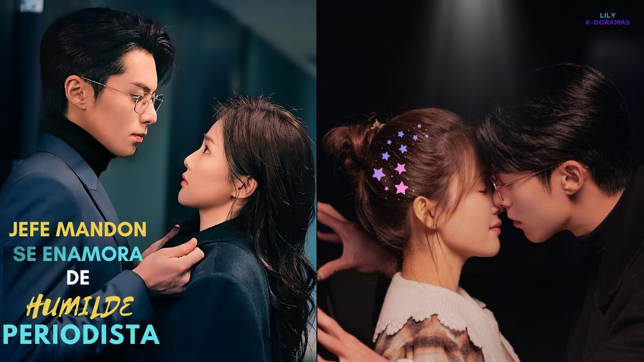 Resumen Doramas | JEFE MANDON se ENAMORA de HUMILDE PERIODISTA | Lily K ...