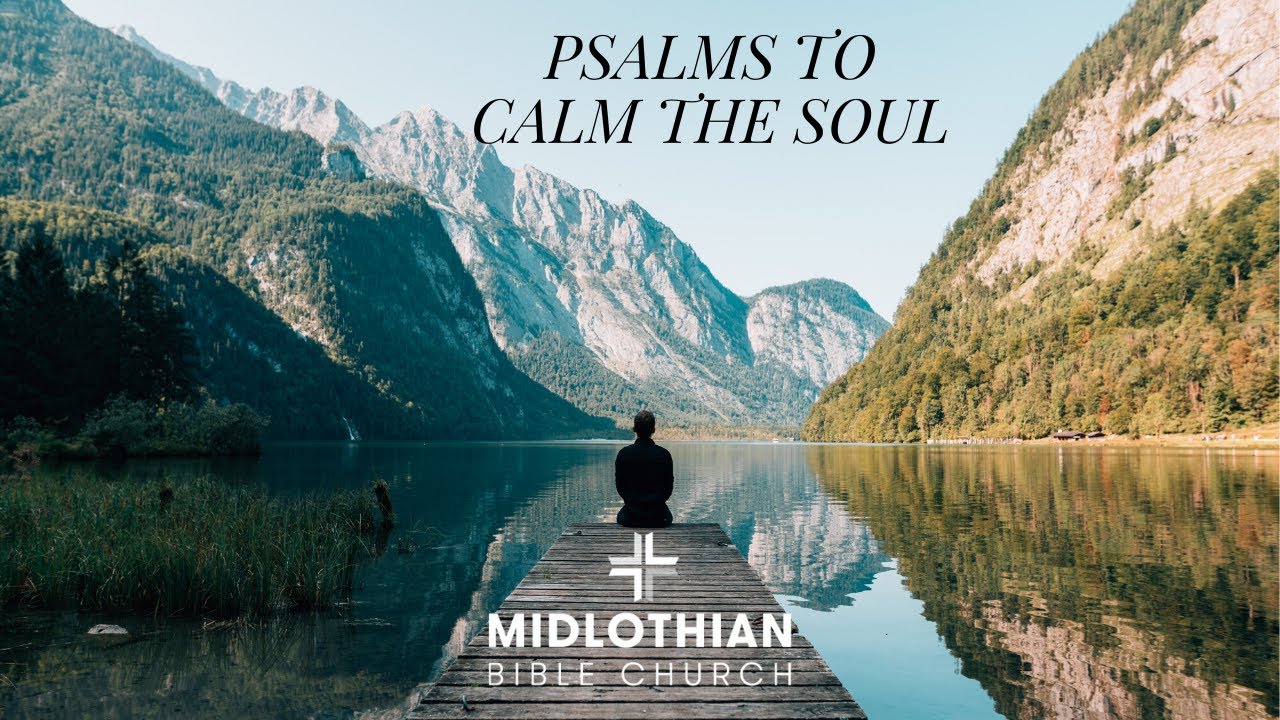 Psalms to Calm the Soul: Psalm 118 - YouTube