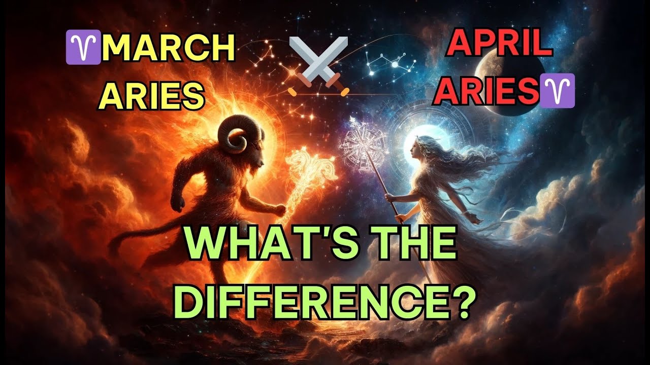 ♈MARCH ARIES VS APRIL ARIES: WHAT'S THE DIFFERENCE? | ARIES TAROT ...
