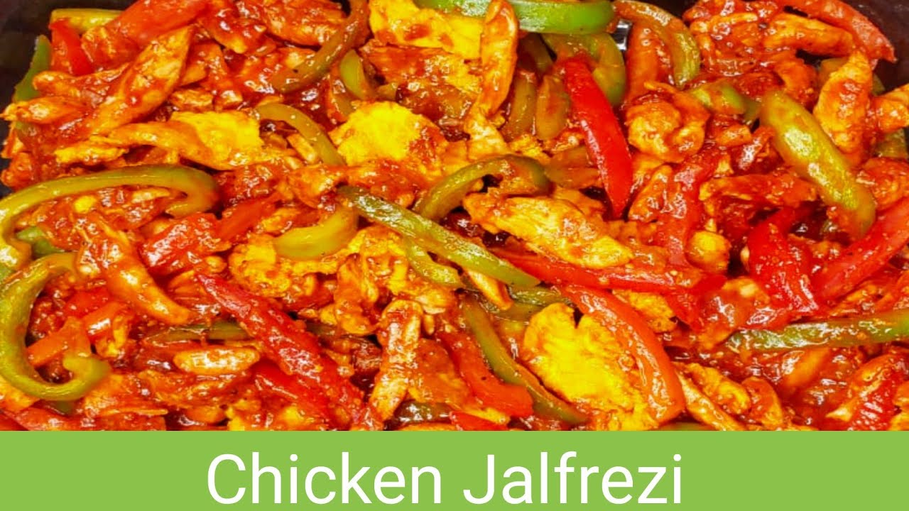 Chicken Jalfrezi | Resturant Style Chicken Jalfrezi | Cook With Farva ...
