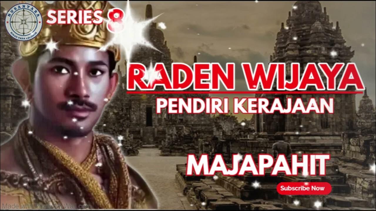 Kisah Raden Wijaya, Pendiri Kerajaan Majapahit Bagian 8 | Asal muasal Nama MAJAPAHIT - YouTube