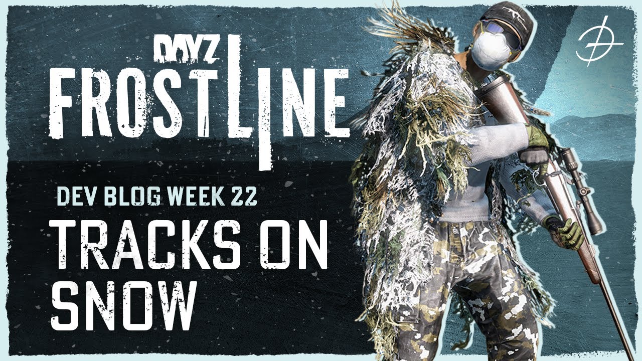 DayZ Dev Blog Week 22 - Tracks on Snow - YouTube