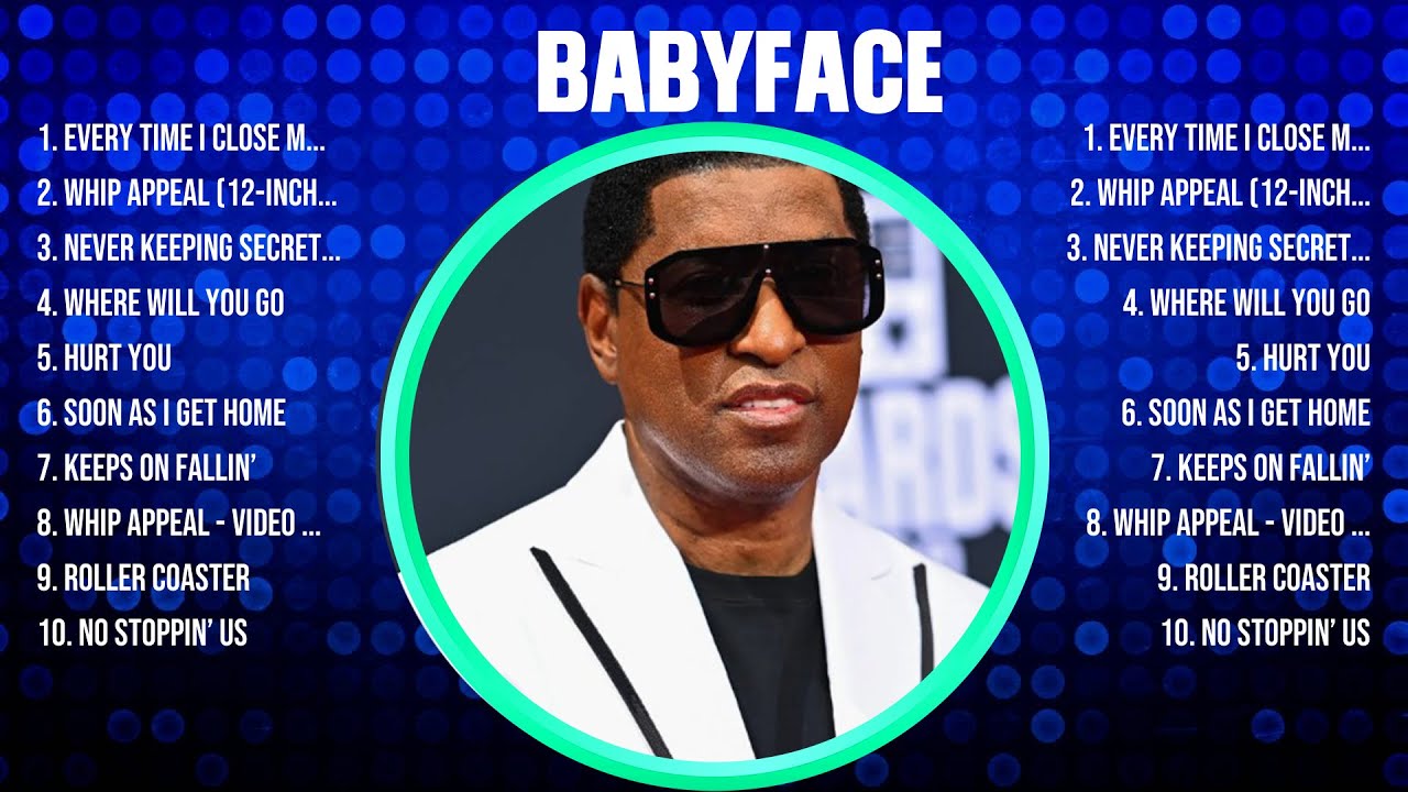 Babyface The Best Music Of All Time ️ Full Album ️ Top 10 Hits ...