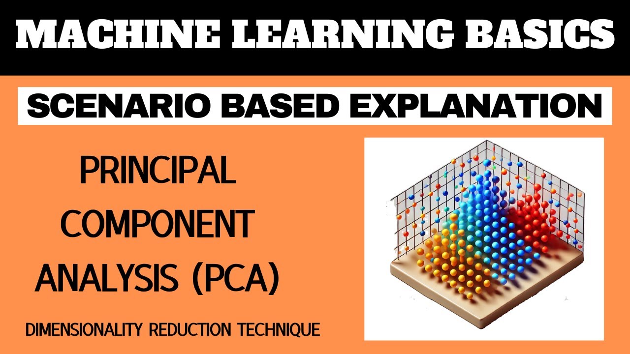MACHINE LEARNING BASICS : Principal Component Analysis (PCA) - YouTube