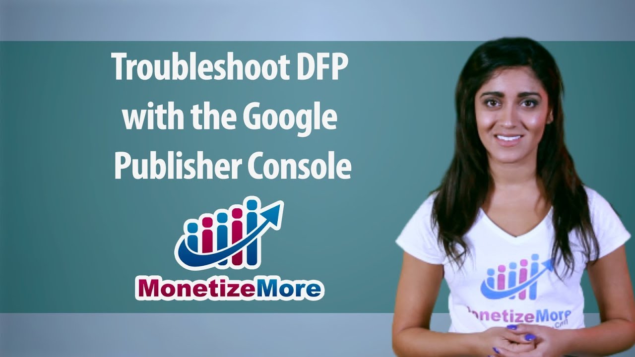 Troubleshoot DFP with the Google Publisher Console - YouTube