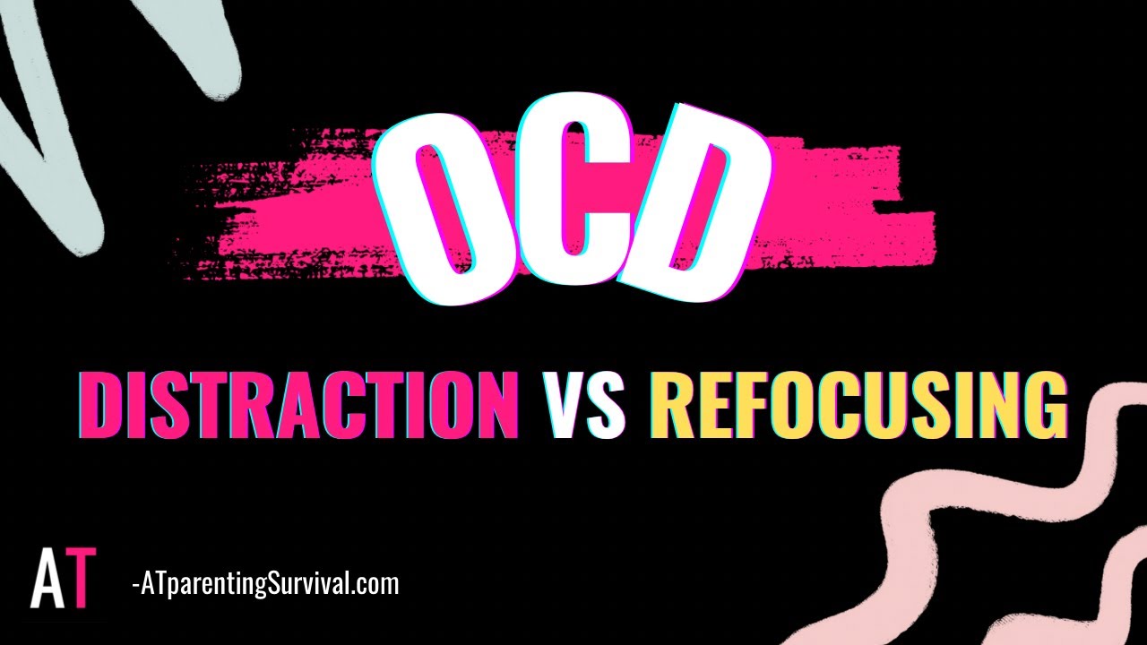 OCD Distraction vs Refocusing - YouTube