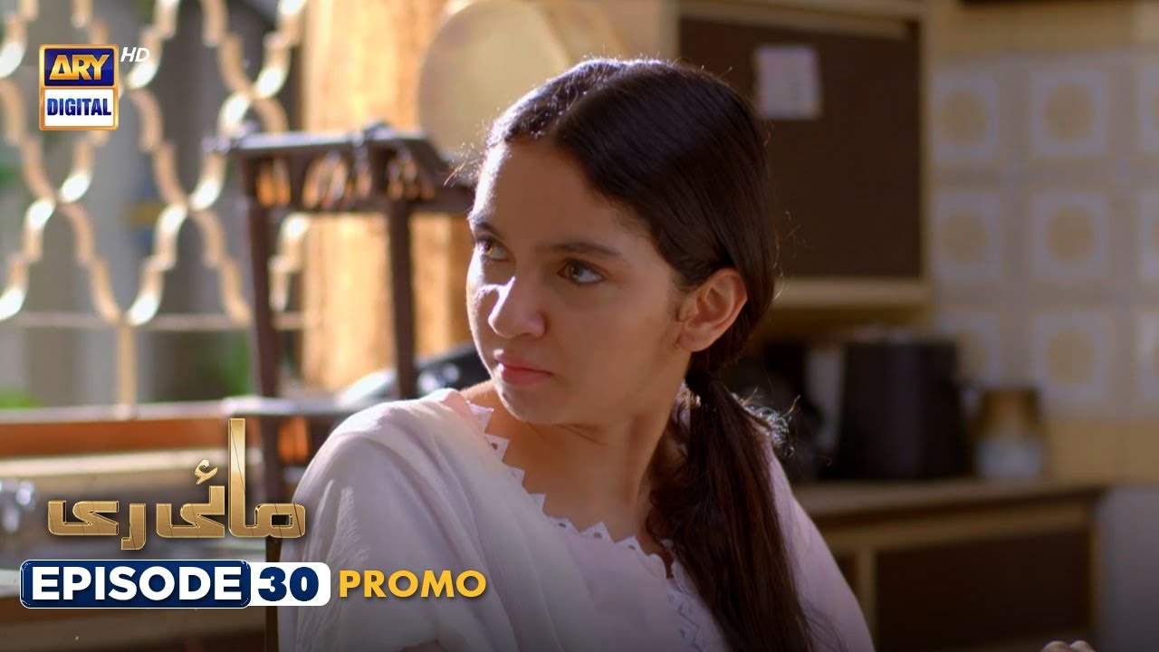 New! Mayi Ri Episode 30 | Promo | ARY Digital Drama - YouTube