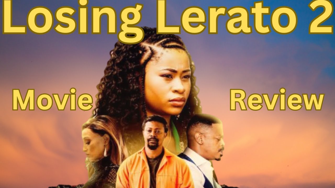 Losing Lerato 2 | Movie Review - YouTube