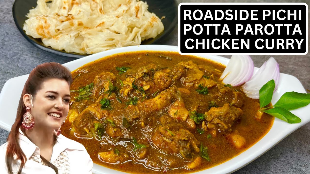 ROADSIDE PICHI POTTA PAROTTA CHICKEN CURRY | cook with comali andy ...