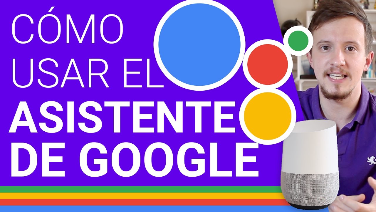 Cómo usar el Asistente de Google y Google Home (Español) - BITFEED con ...