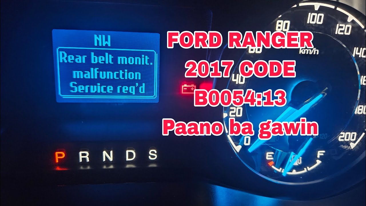 FORD RANGER CODE B0054:13 Rear belt monitoring mulfunction. Pano ba ...