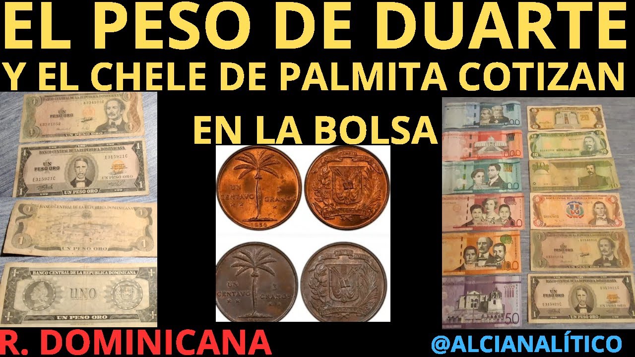 EL CHELE DE PALMITA Y EL PESO DE DUARTE MONEDAS DESAPARECIDAS EN REP ...