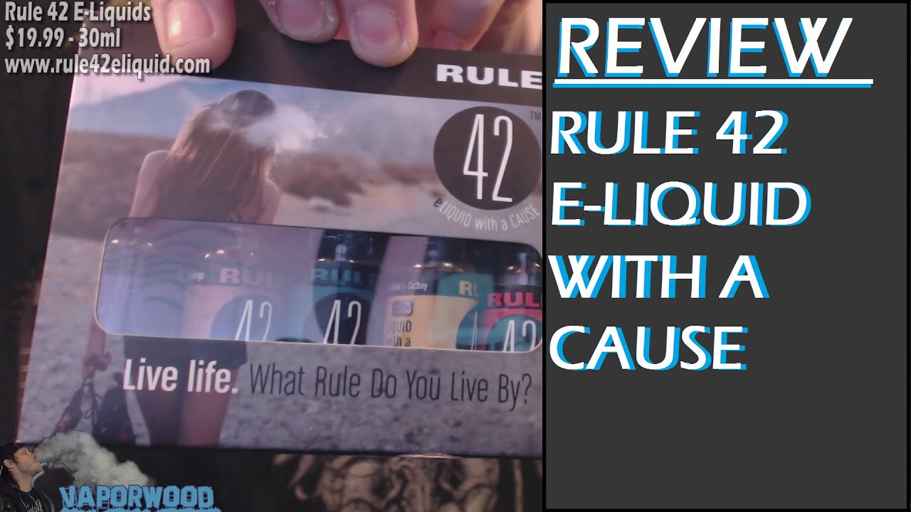 Rule 42 Eliquid with a Cause - Review!! - YouTube