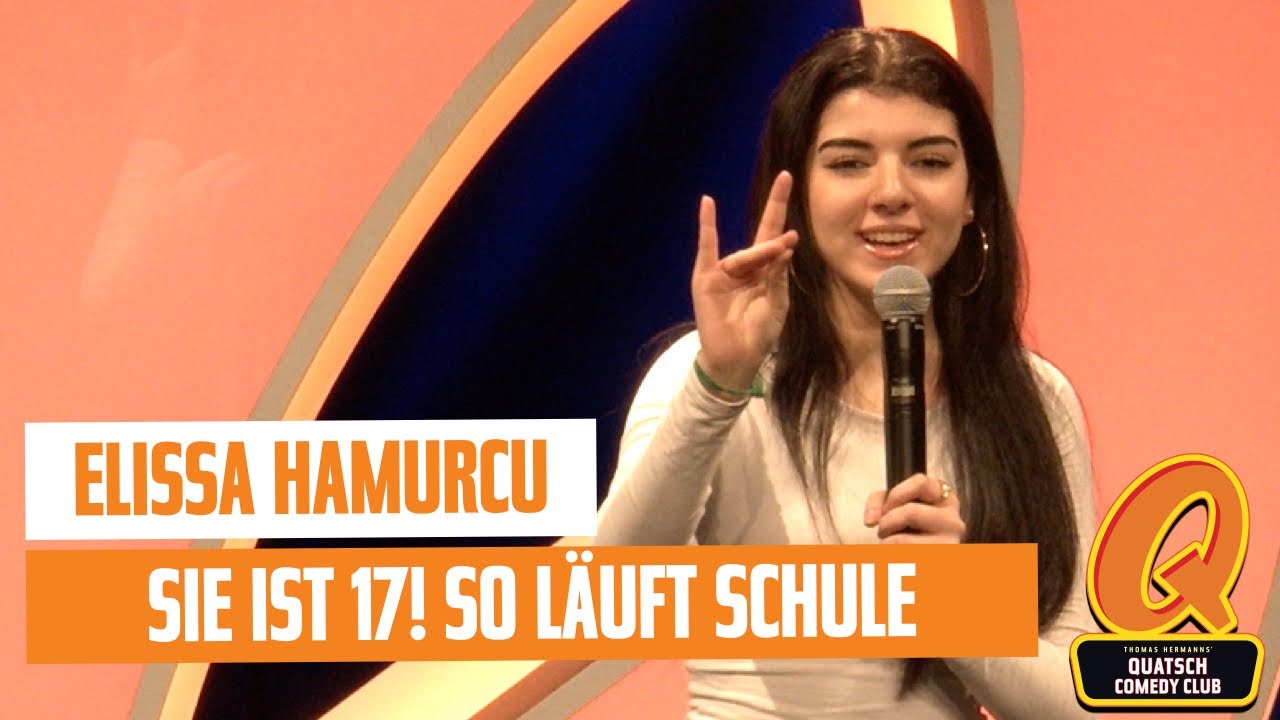 Elissa Hamurcu Uncut Sie Ist Erst 17 So Läuft Schule Quatsch Comedy Club Live Show