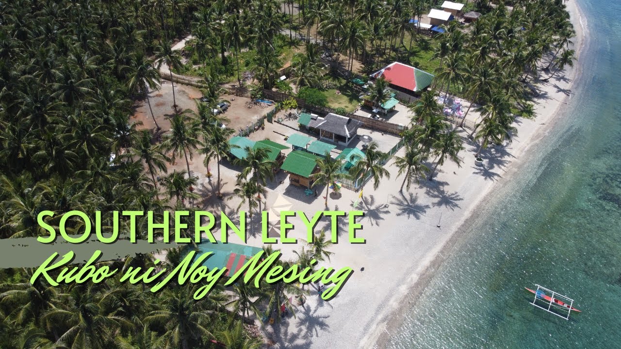 SOUTHERN LEYTE BEACH || KUBO NI NOY MESING - YouTube
