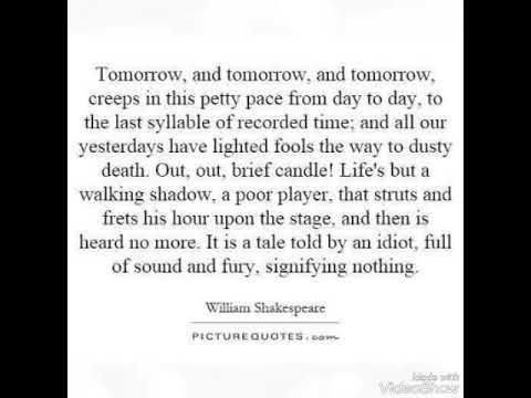 Tomorrow and tomorrow and tomorrow. Shakespeare Soliloquy Of Macbeth ...