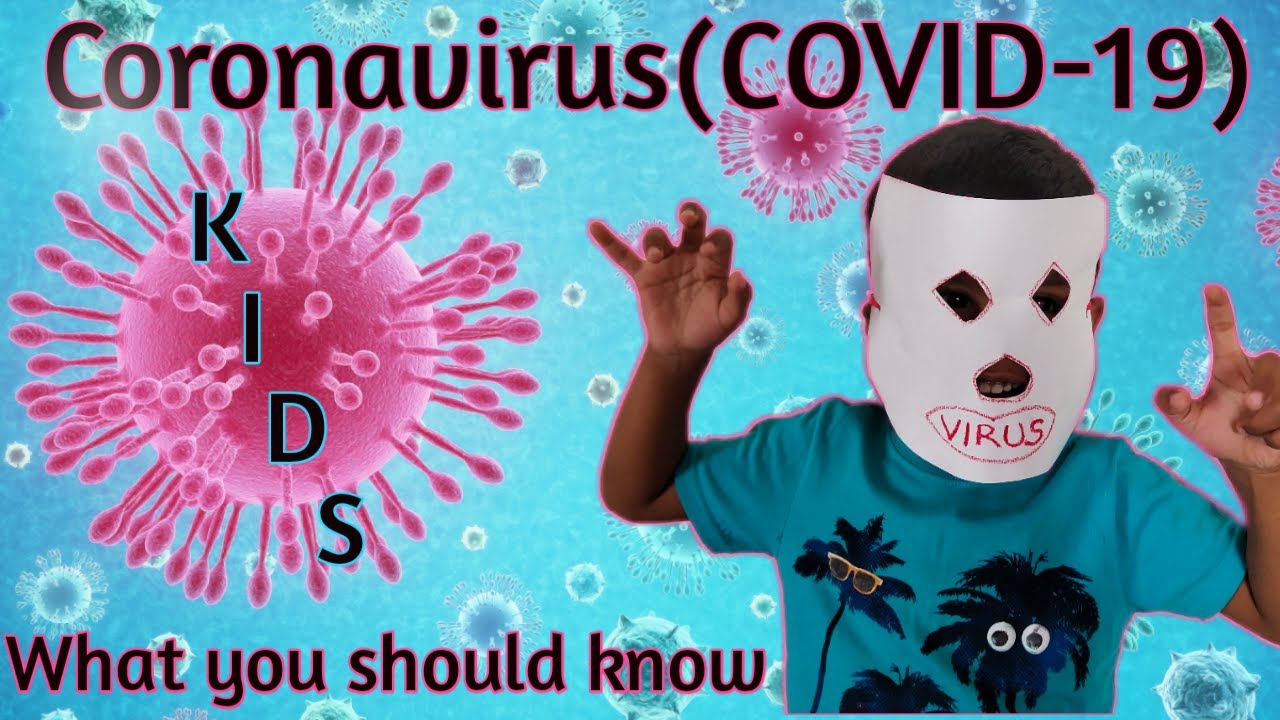 Coronavirus (COVID-19) for Kids||What you should know - YouTube