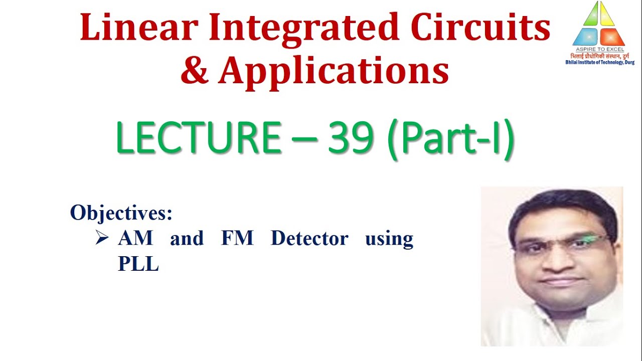 Lecture-39(Part-I): AM and FM Detector using PLL - YouTube