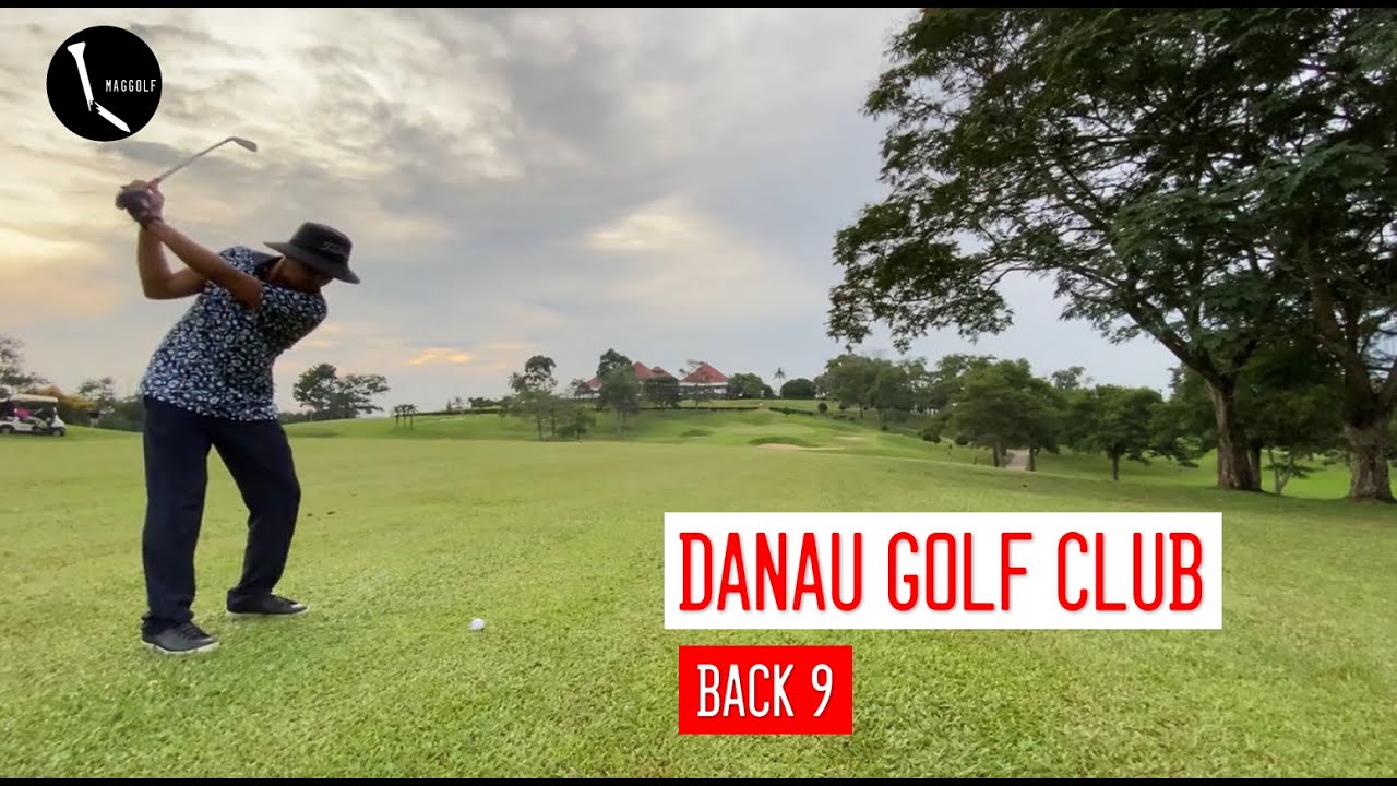 DANAU GOLF CLUB - Back 9 (Shot by Shot) - YouTube