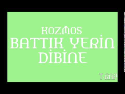 KOZMOS BATTIK YERİN DİBİNE