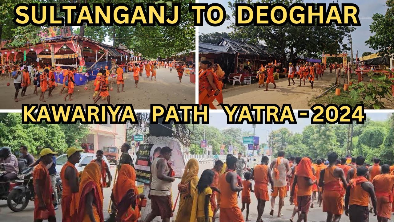 KAWARIYA PATH 2024 | SULTANGANJ TO DEOGHAR || सड़क मार्ग और कांवरिया पथ ...
