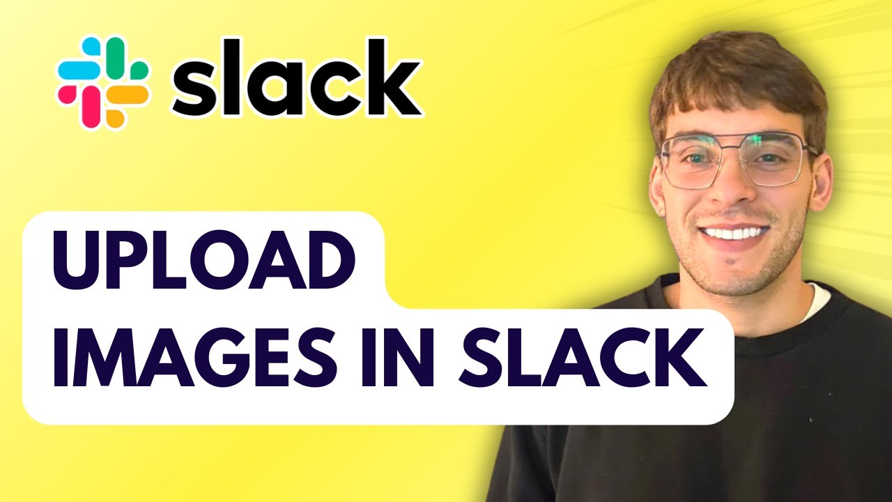 How to Upload Images in Slack [2025 Guide] - YouTube