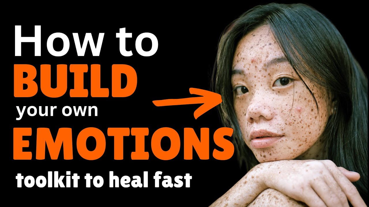 How To Build Your Own Emotions Toolkit To Heal Fast - YouTube