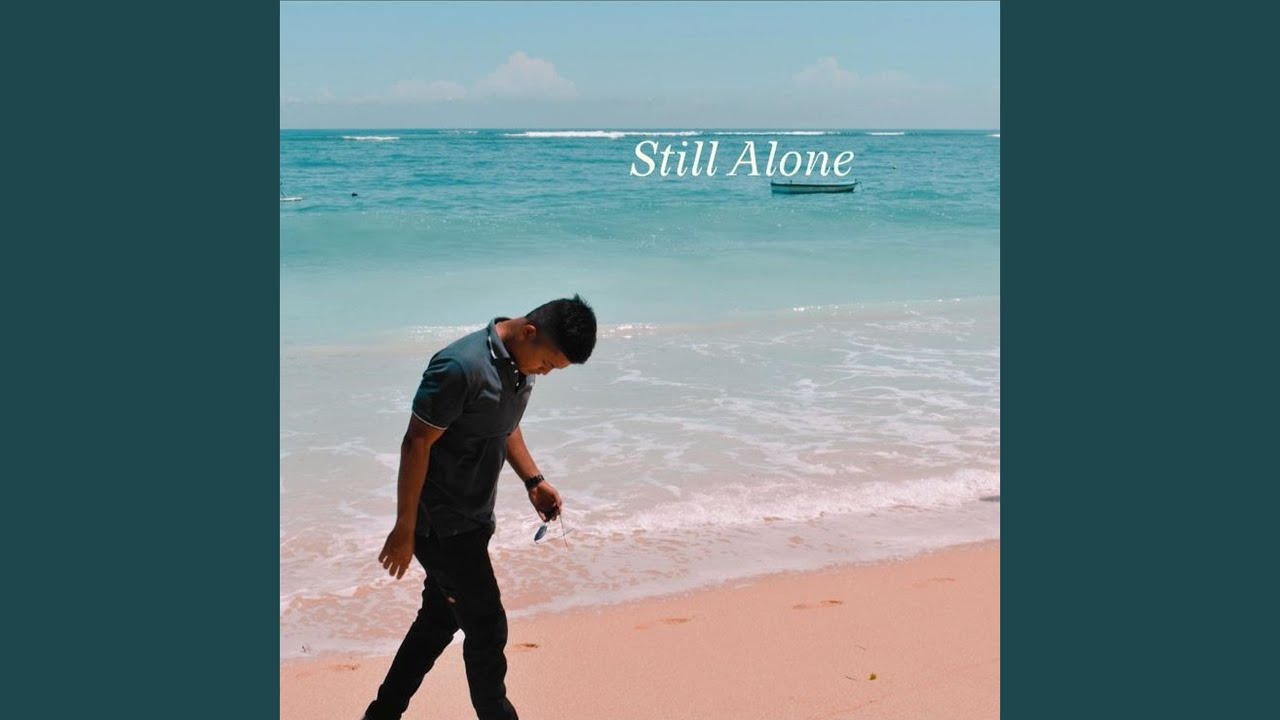 Still Alone - YouTube
