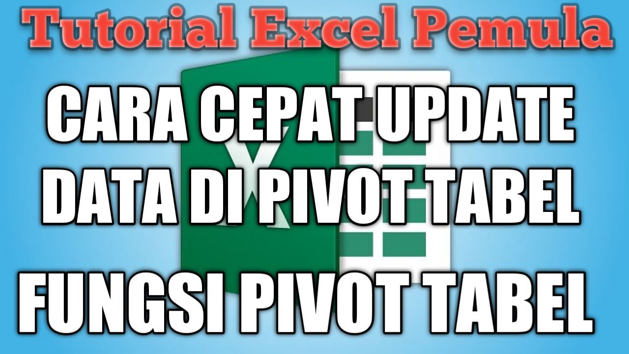 Tutorial dan cara bagaimana update data di pivote tabel - YouTube
