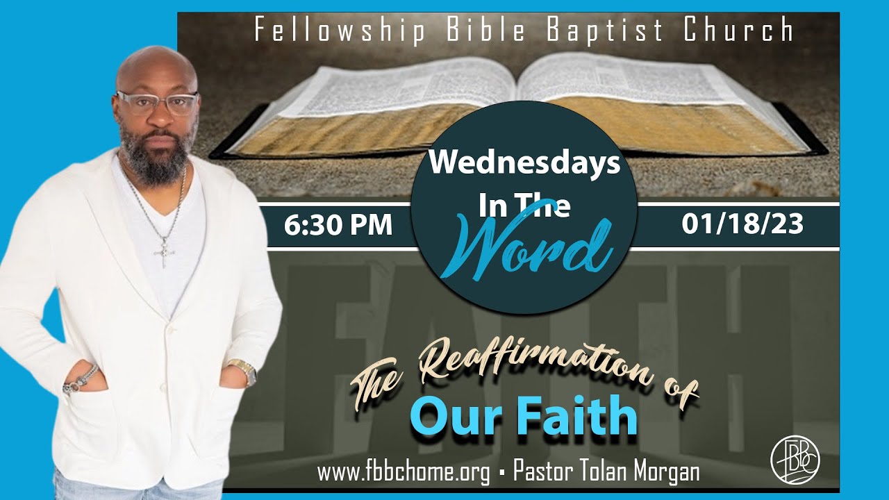 Wednesdays In The Word • The Reaffirmation Of Our Faith Pt. 2 ...