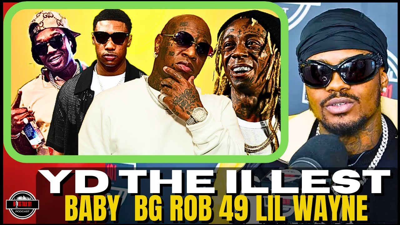 YD The ILLEST on Birdman, BG, Lil Wayne, Rob49 New Orleans Rap! How It ...