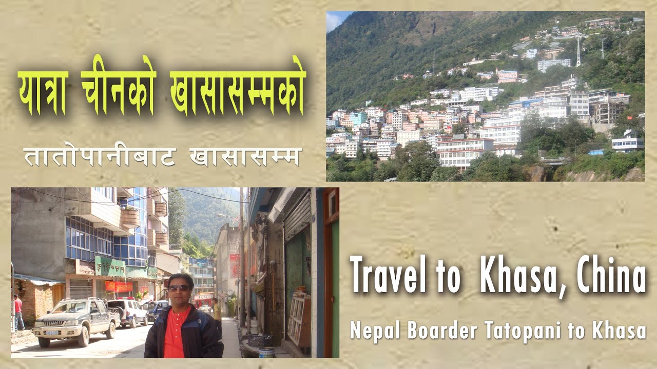 Khasa Tour 2010 || Tatopani || First Board rout of Nepal & China ...