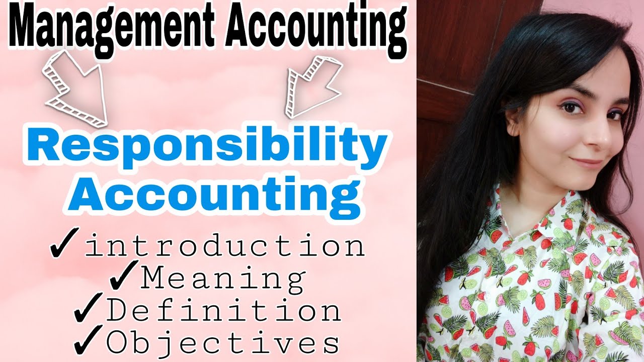 Responsibility Accounting - introduction , meaning , definition ...