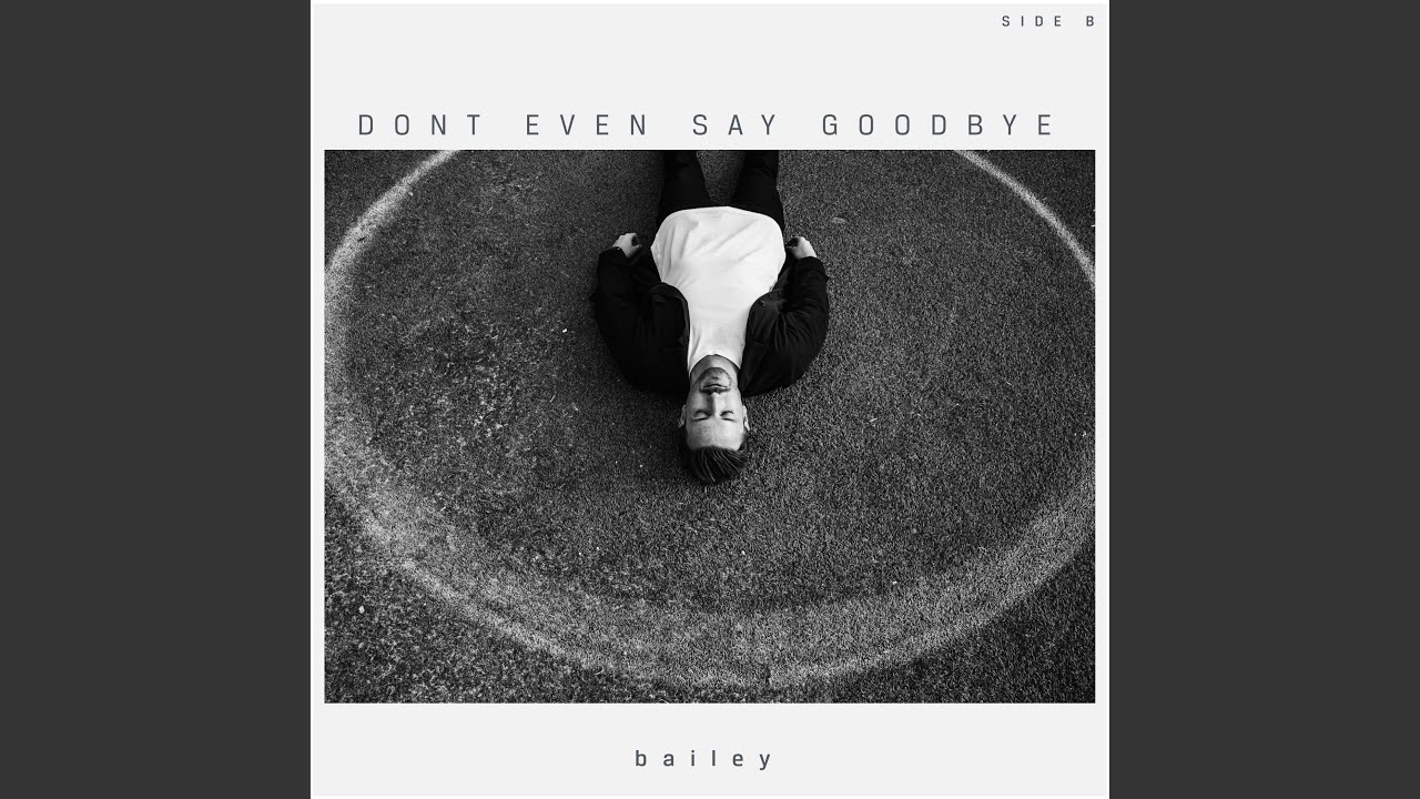 Don't Even Say Goodbye - YouTube