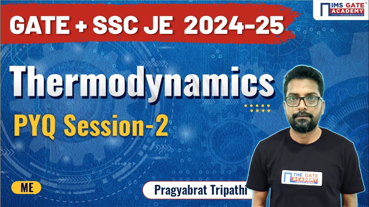 SSC JE 2024 Mechanical Revision | Thermodynamics | GATE 2025 Mechanical Lec Part 2 | P. Tripathi ...
