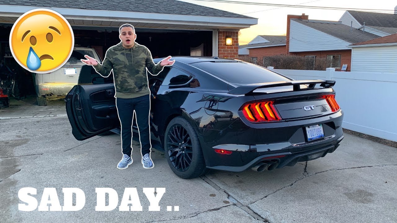 SAYING BYE TO MY MUSTANG.. *EMOTIONAL* - YouTube