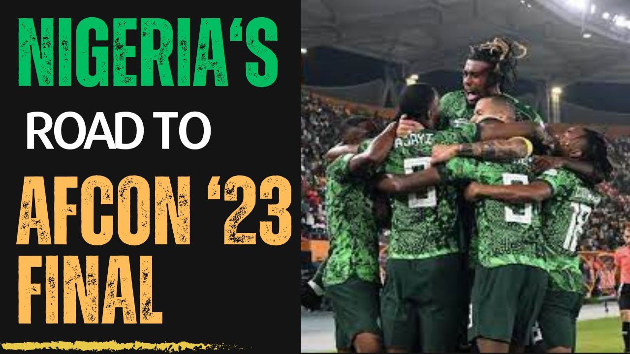 HIGHLIGHTING NIGERIA'S JOURNEY TO AFCON '23 FINAL - 724 TV - YouTube