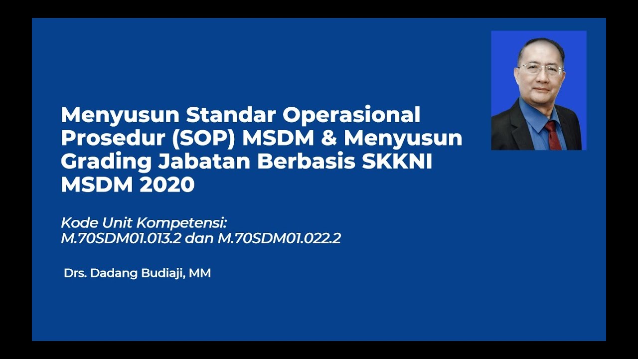 Membuat SOP MSDM dan Menyusun Grading Jabatan Berbasis SKKNI MSDM 2020 ...