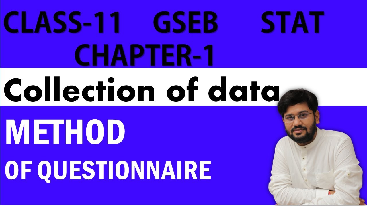 | method of questionnaire | chapter 1 stat class 11 | collection of ...
