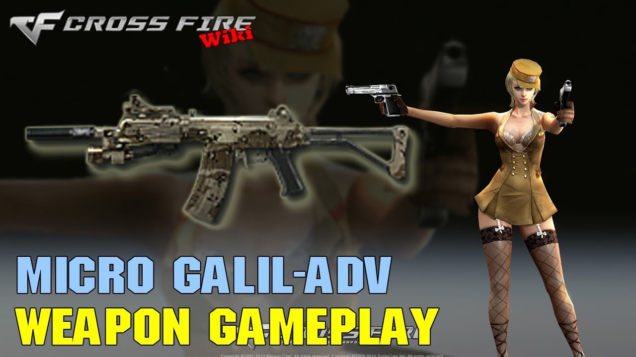 CrossFire - Micro Galil Adv - Weapon Gameplay - YouTube