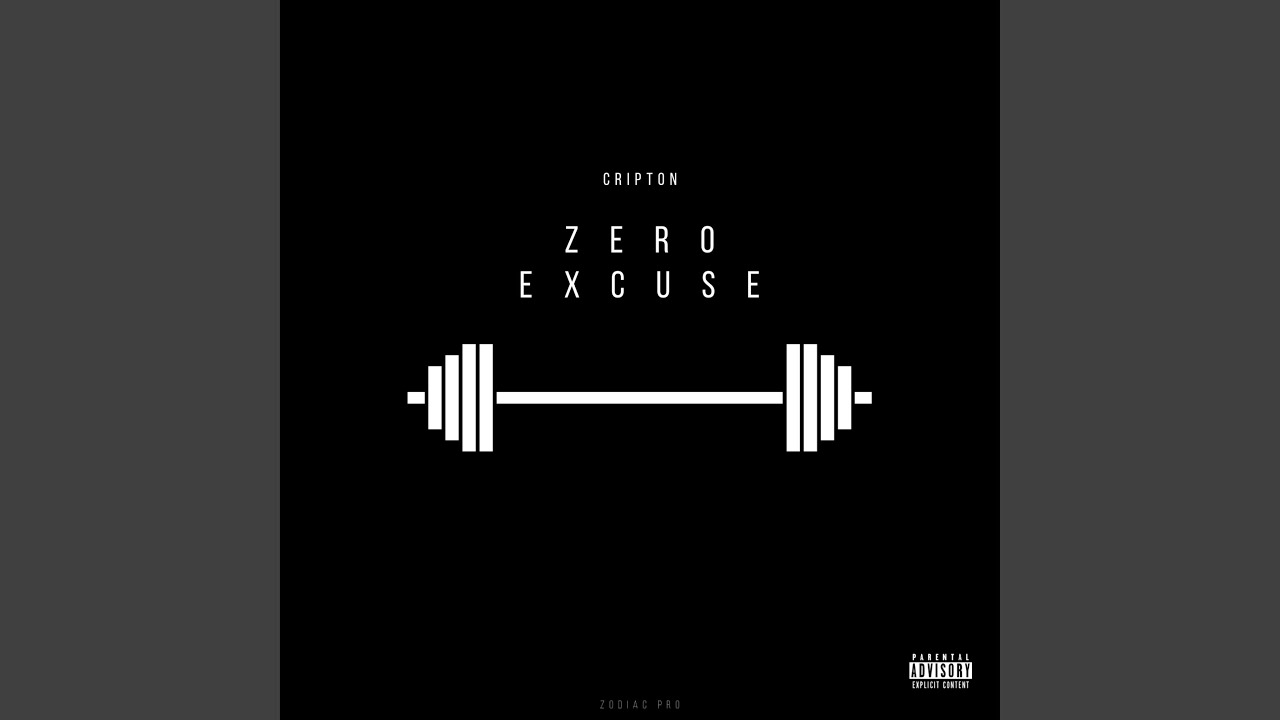 Zero Excuse - YouTube