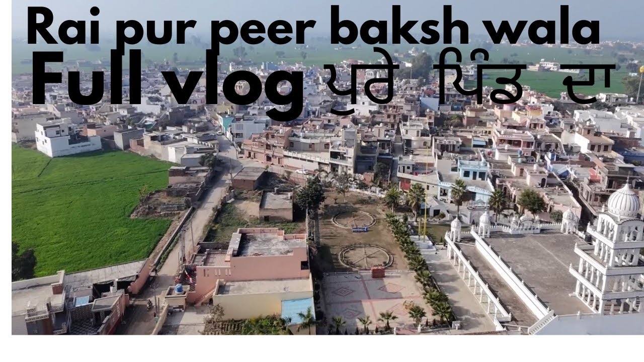 Rai pur peer baksh wala village di🙏🙏👍👍 full video enjoy ਕਰੋ - YouTube