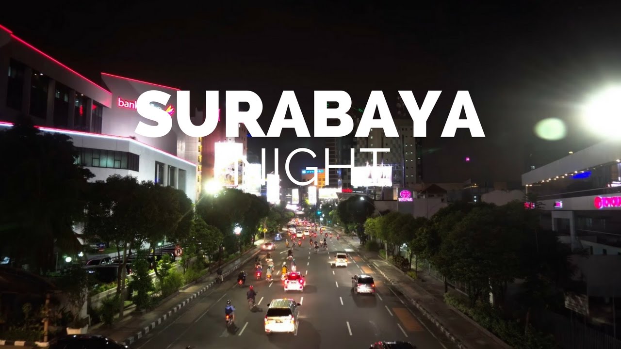 Surabaya at Night 4k - YouTube