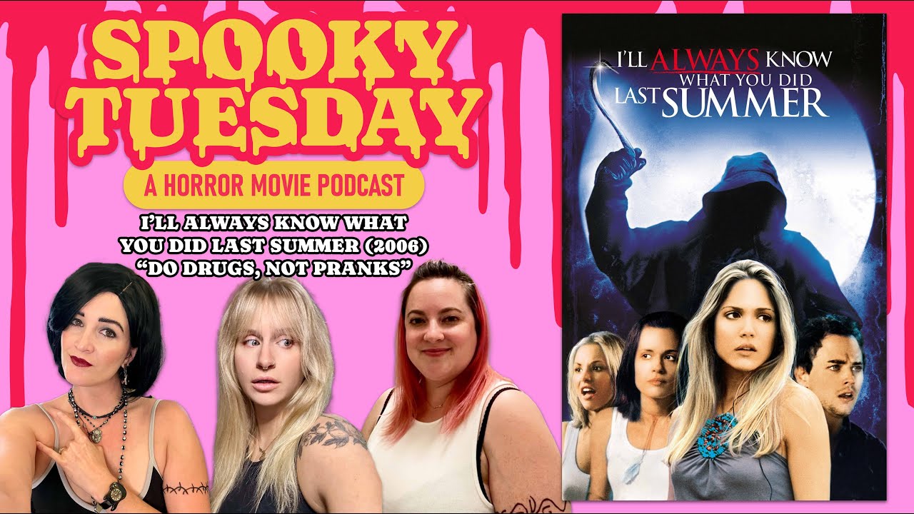 I'll Always Know What You Did Last Summer (2006): "Do Drugs, Not Pranks ...